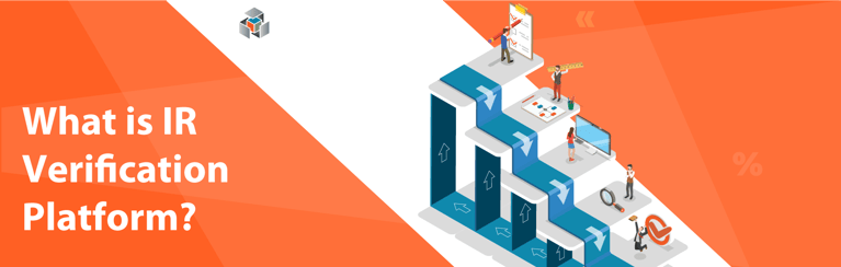 What is the IR Verification Platform?